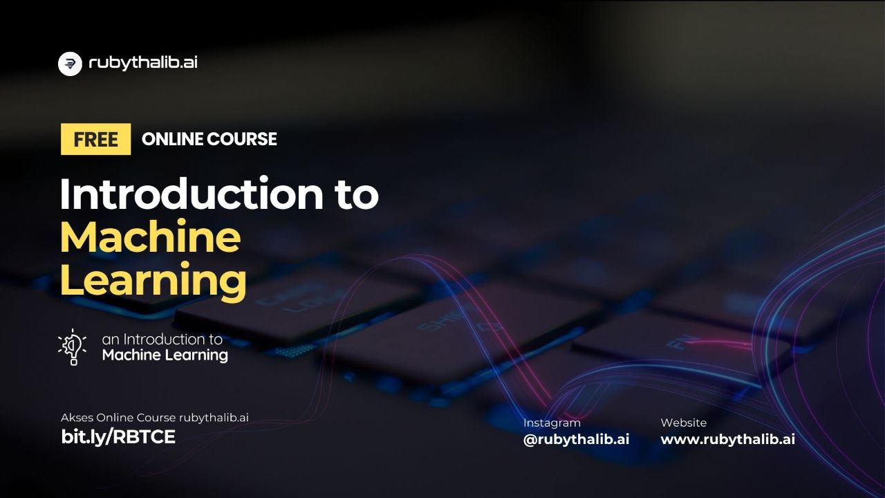 Free Online Course : Introduction to Machine Learning | rubythalib.ai | rubythalib.ai