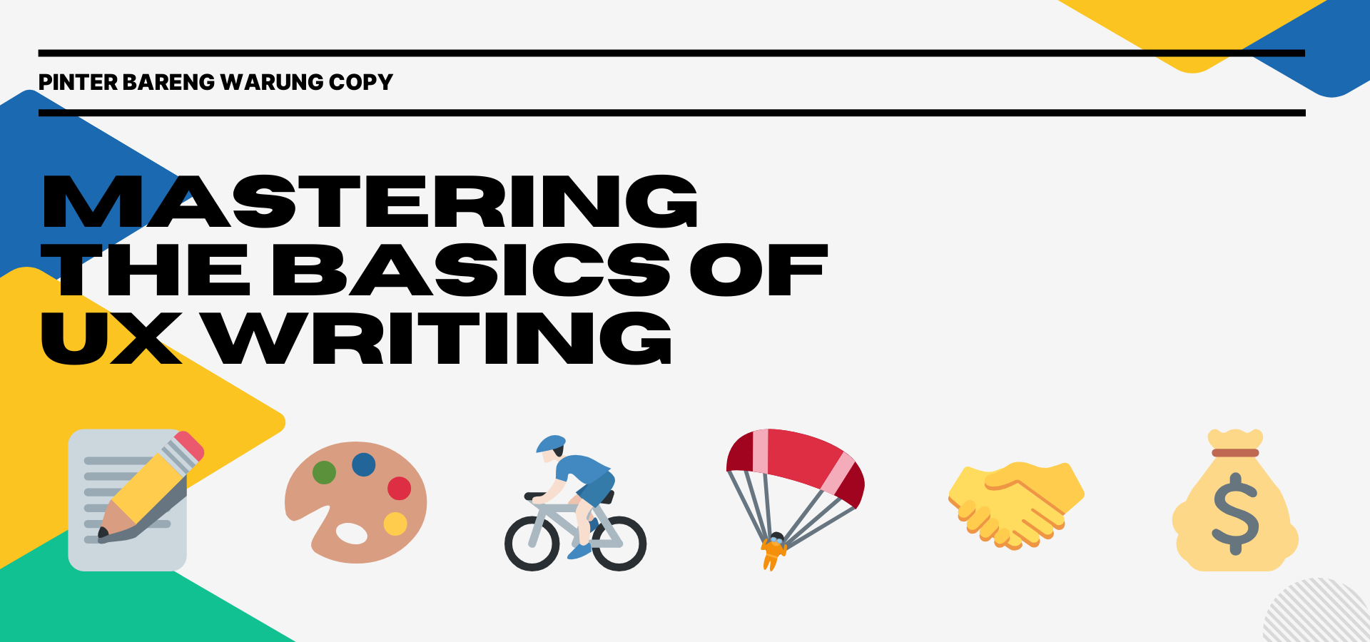 Mastering UX Writing | Warung Copy Mastering UX Writing | Warung Copy